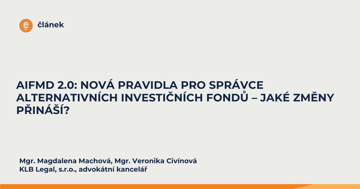AIFMD 2.0: Nová pravidla pro správce alternativních investičních